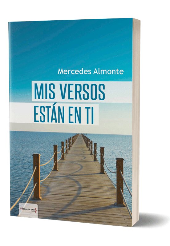 MIS VERSOS ESTÁN EN TI - Hebras de Tinta . Tu editorial de autopublicación